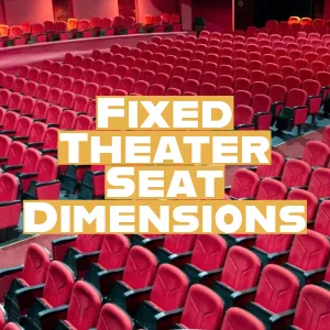 Fixed Theater Seat Dimensions - Seatment™