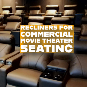 Recliners For Commercial Movie Theater Seating - Seatment™